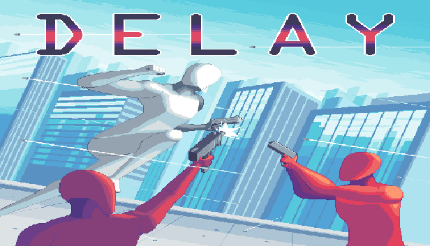 Delay on Steam