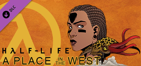 Half-Life: A Place in the West - Chapter 3 on Steam