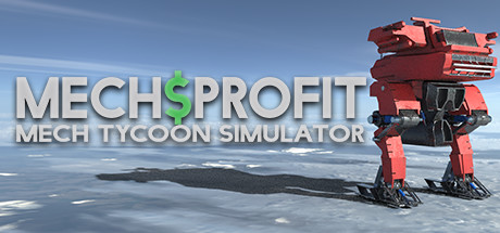 Mechsprofit: Mech Tycoon Simulator on Steam