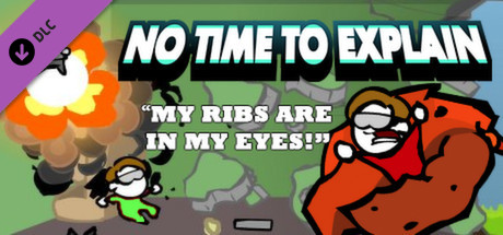 No Time to Explain Legacy on Steam