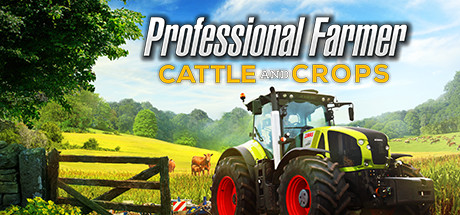 Professional Farmer: Cattle and Crops on Steam