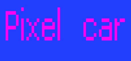 Pixel Car on Steam