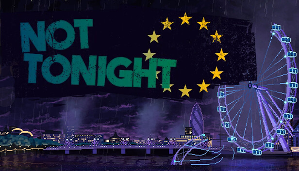Not Tonight on Steam