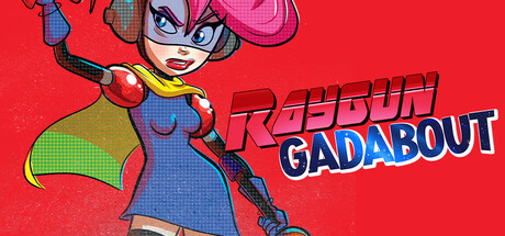 Raygun Gadabout on Steam