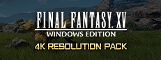 FFXV WINDOWS EDITION 4K Resolution Pack · SteamDB