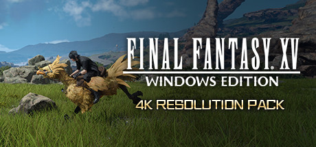 FFXV WINDOWS EDITION 4K Resolution Pack · SteamDB