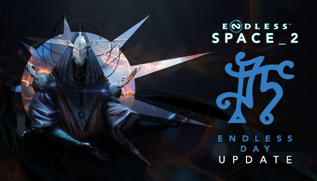 ENDLESS™ Space 2 - Endless Day Update · SteamDB