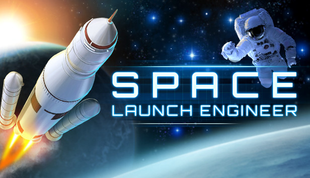 Space Launch Engineer - Steam News Hub