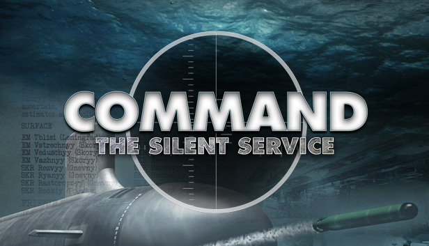 Command: The Silent Service - Steam News Hub