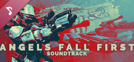 Angels Fall First - Soundtrack on Steam