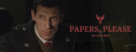 Papers, Please - The Short Film · SteamDB