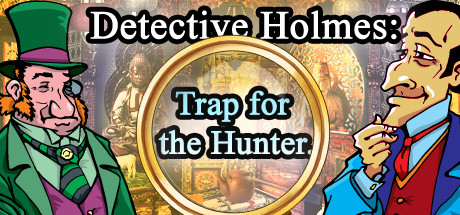Detective Holmes: Trap for the Hunter. Hidden objects. 探し物 on Steam