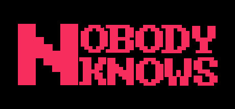 Nobody Knows on Steam