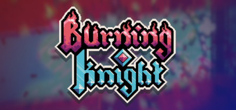 Burning Knight on Steam
