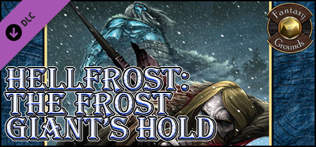 Fantasy Grounds - Hellfrost: The Frost Giant's Hold (Savage Worlds) on ...