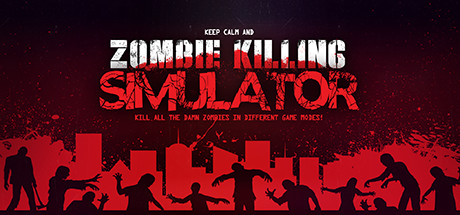 Zombie Killing Simulator on Steam