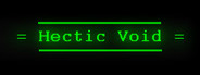 Hectic Void - Hectic's HUGE overhaul plan - Steam News