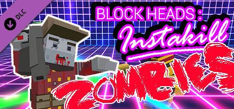 Block Heads: Instakill - Zombie Skin Pack Steam Charts · SteamDB