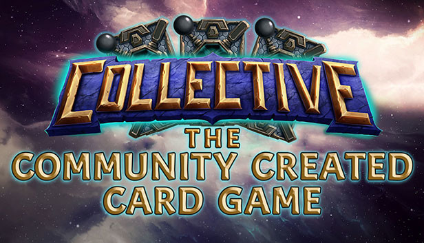 Collective Card Game · Collective: the Community Created Card Game ...