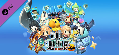WORLD OF FINAL FANTASY™ MAXIMA Upgrade · WORLD OF FINAL FANTASY® MAXIMA ...