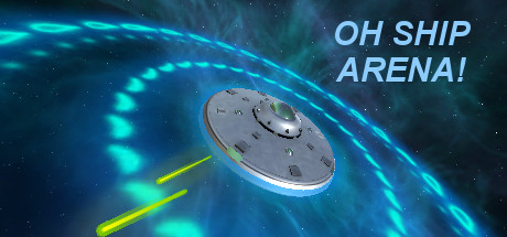 Oh Ship Arena on Steam