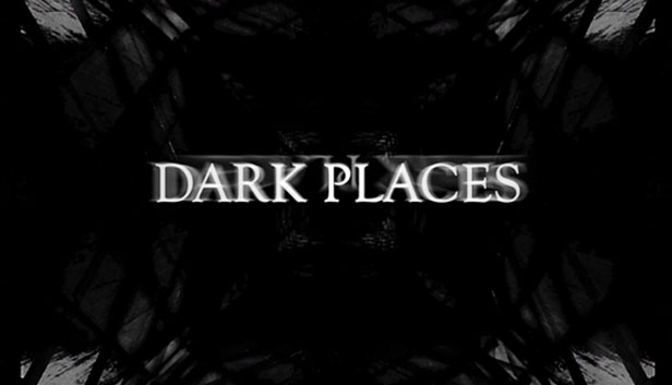 Save 90% on Dark Places on Steam