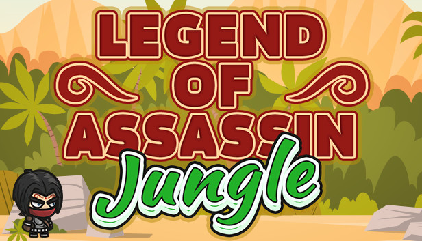 Legend of Assassin: Jungle - Steam News Hub