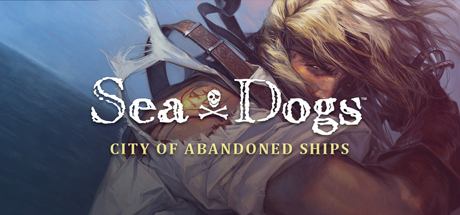 Sea Dogs: City of Abandoned Ships on Steam