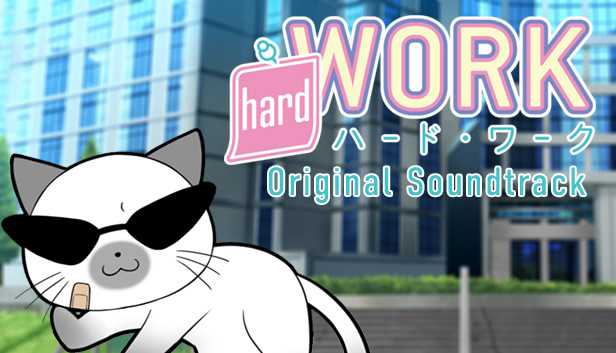 Hard Work - Original Soundtrack on Steam