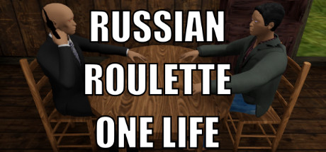 Russian Roulette: One Life (App 951180) · SteamDB