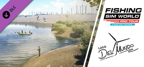 Fishing Sim World®: Pro Tour - Lago Del Mundo on Steam