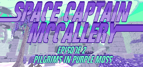 Space Captain McCallery - Episode 2: Pilgrims in Purple Moss Price history · SteamDB