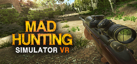 Mad Hunting Simulator VR on Steam