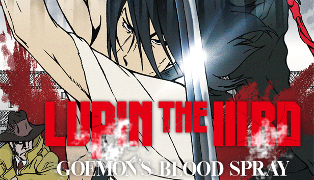 LUPIN THE IIIRD: Goemon's Blood Spray - Steam News Hub