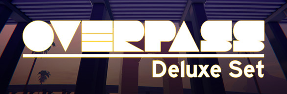 Overpass: Deluxe Set on Steam