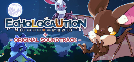 ECHOLOCAUTION + OriginalSoundtrack on Steam