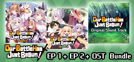 Our Battle Has Just Begun! EP 1 + EP 2 + OST Bundle on Steam
