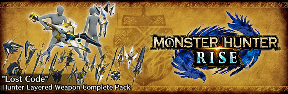 Monster Hunter Rise - ”Lost Code” Hunter layered weapon pack on Steam