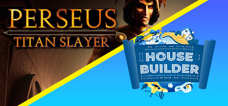 Perseus and House Builder on Steam