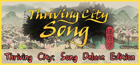Thriving City: Song Deluxe Edition on Steam