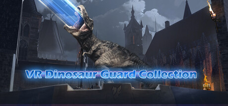 VR Dinosaur Guard Collection on Steam