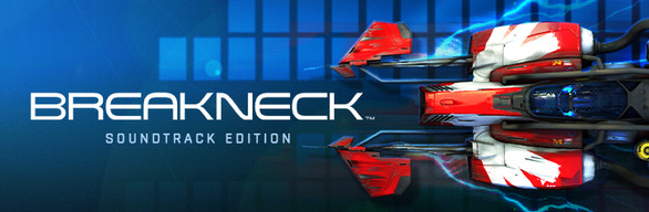 Breakneck: Soundtrack Edition on Steam