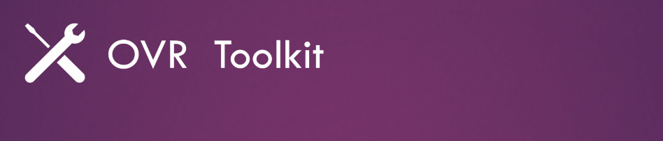 OVR Toolkit