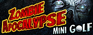 Zombie Apocalypse Mini Golf · Zombie Apocalypse Mini Golf (VR) · SteamDB