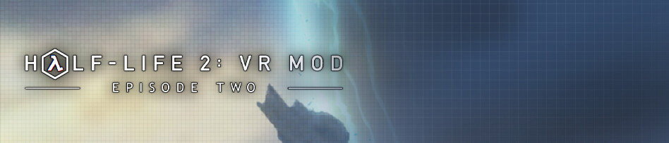 Half-Life 2: VR Mod - Episode Two