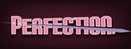 Perfection. Demo · Perfection. Steam Charts (App 250010) · SteamDB