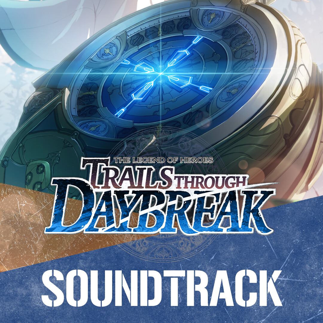 The Legend of Heroes: Trails through Daybreak - Soundtrack · SteamDB