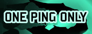 One Ping Only · SteamDB